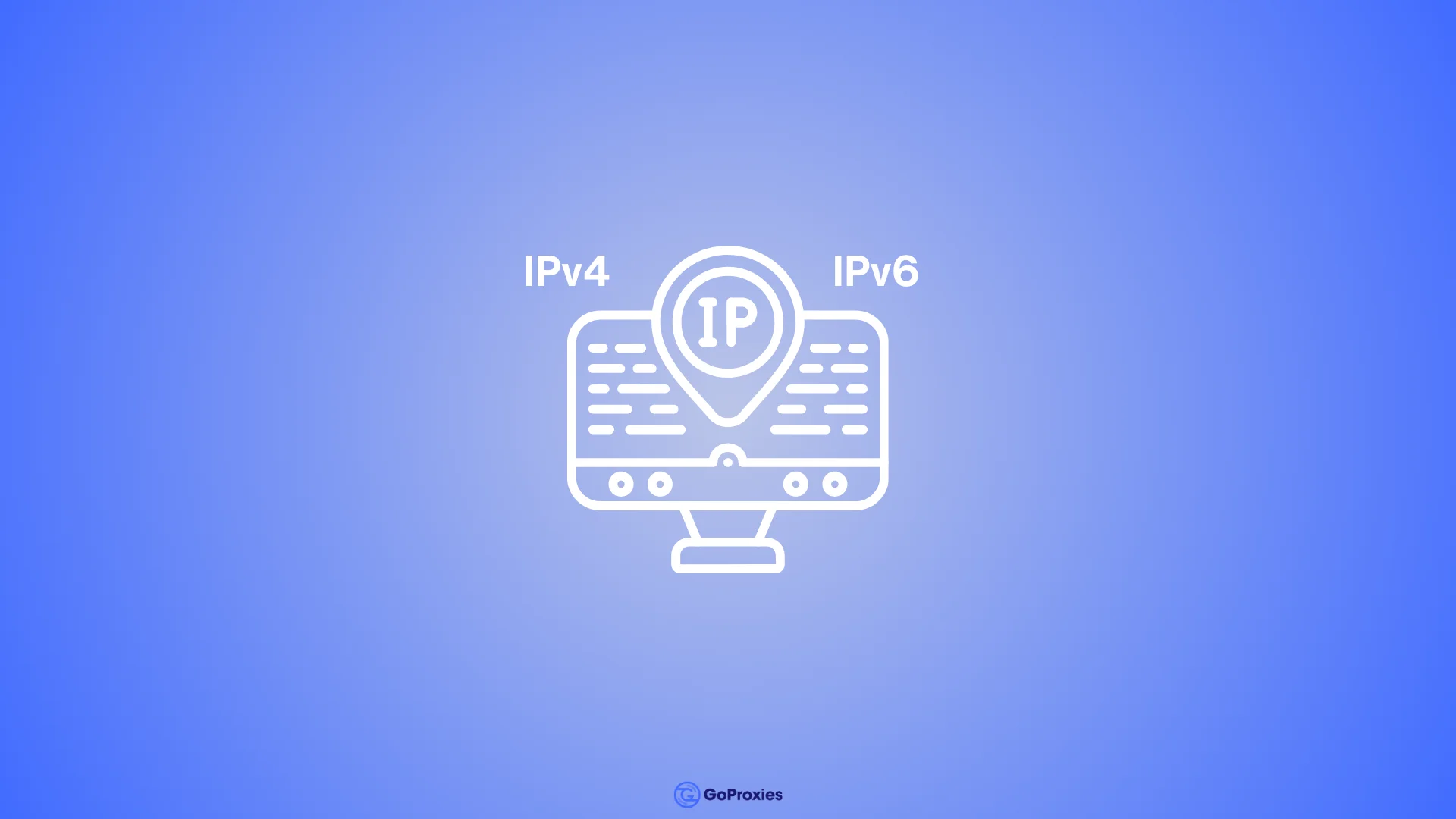 IPv4 vs IPv6: What's the Difference? | GoProxies
